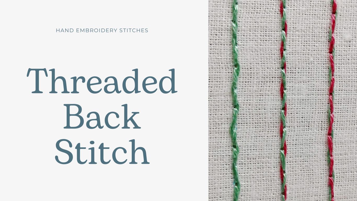 Tthreaded Back Stitch: hand embroidery stitch